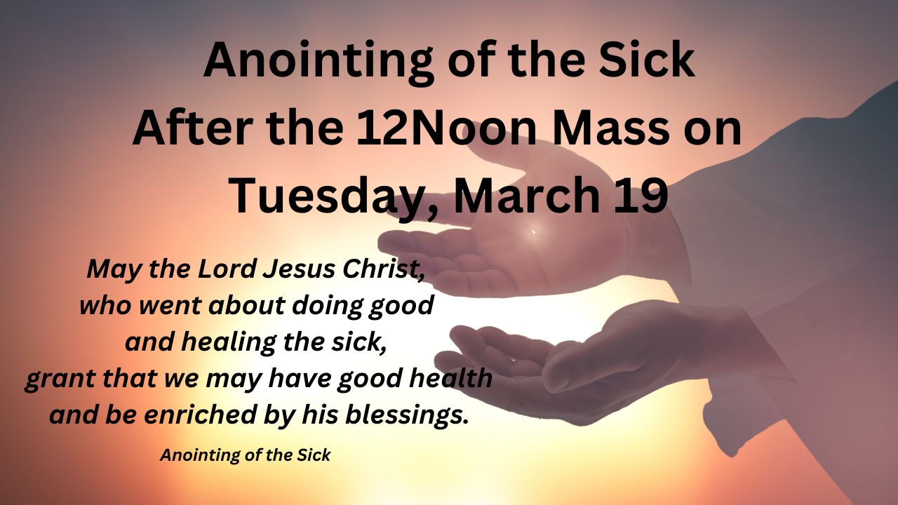 March Anointing of the Sick – St. John Bosco Catholic Church